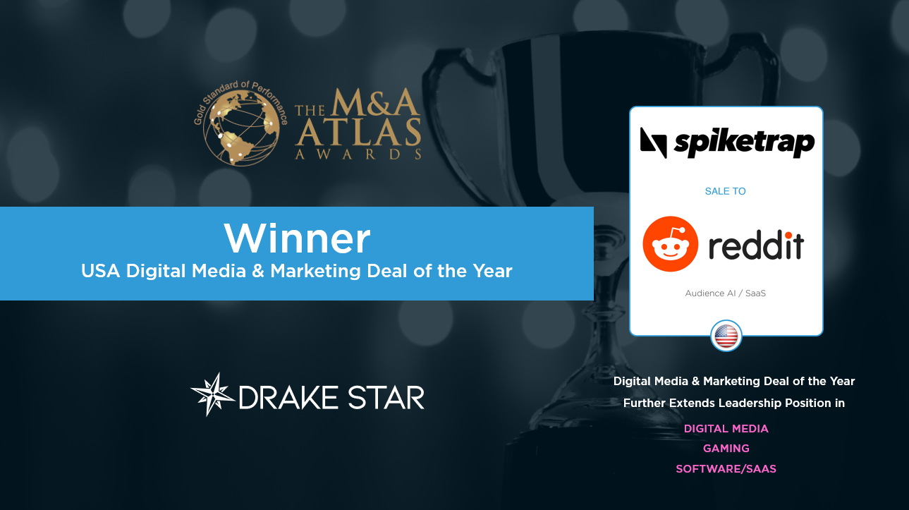 Drake Star Wins USA Digital Media & Marketing Deal of the Year for Spiketrap Acquisition